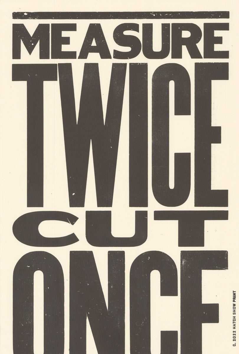 Measure Twice Cut Once - Letterpress Print – River City Coffee and Goods