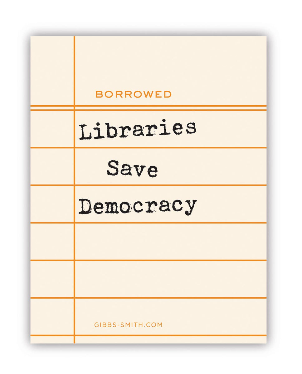 Libraries Save Democracy (Sticker) – River City Coffee and Goods